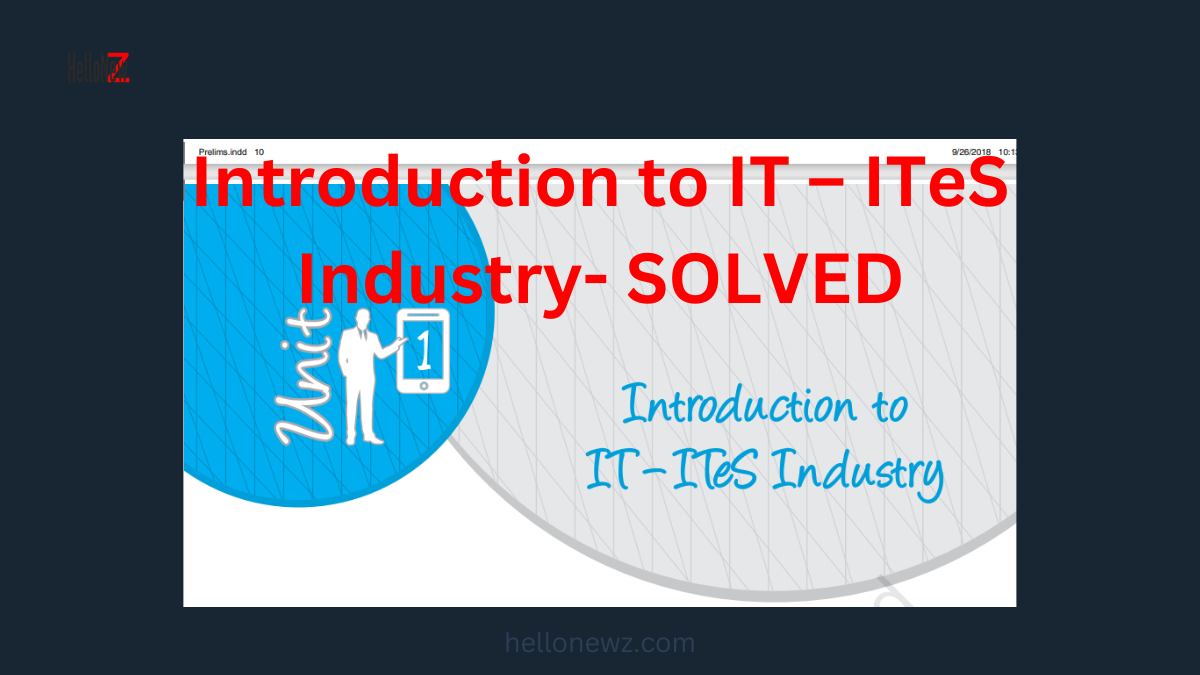 Introduction to IT – ITeS Industry, Class 9, Solved - Hello Newz